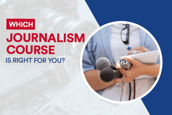 Which Journalism Course Is Right for You? | Career Guide