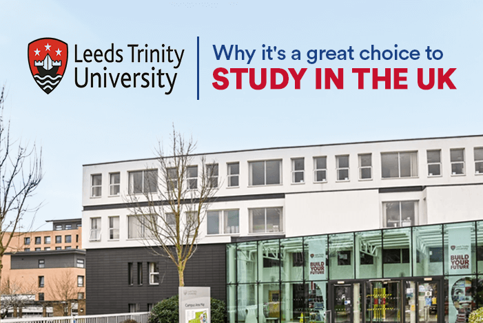 Leeds Trinity University: A Great Choice to Study in the UK